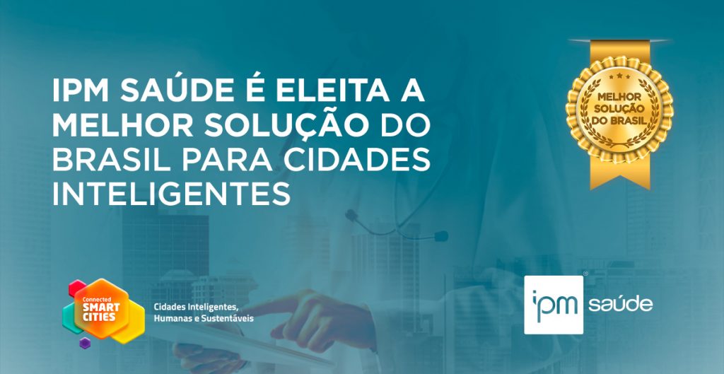 IPM Saúde é premiada melhor solução do Brasil para Smart Cities